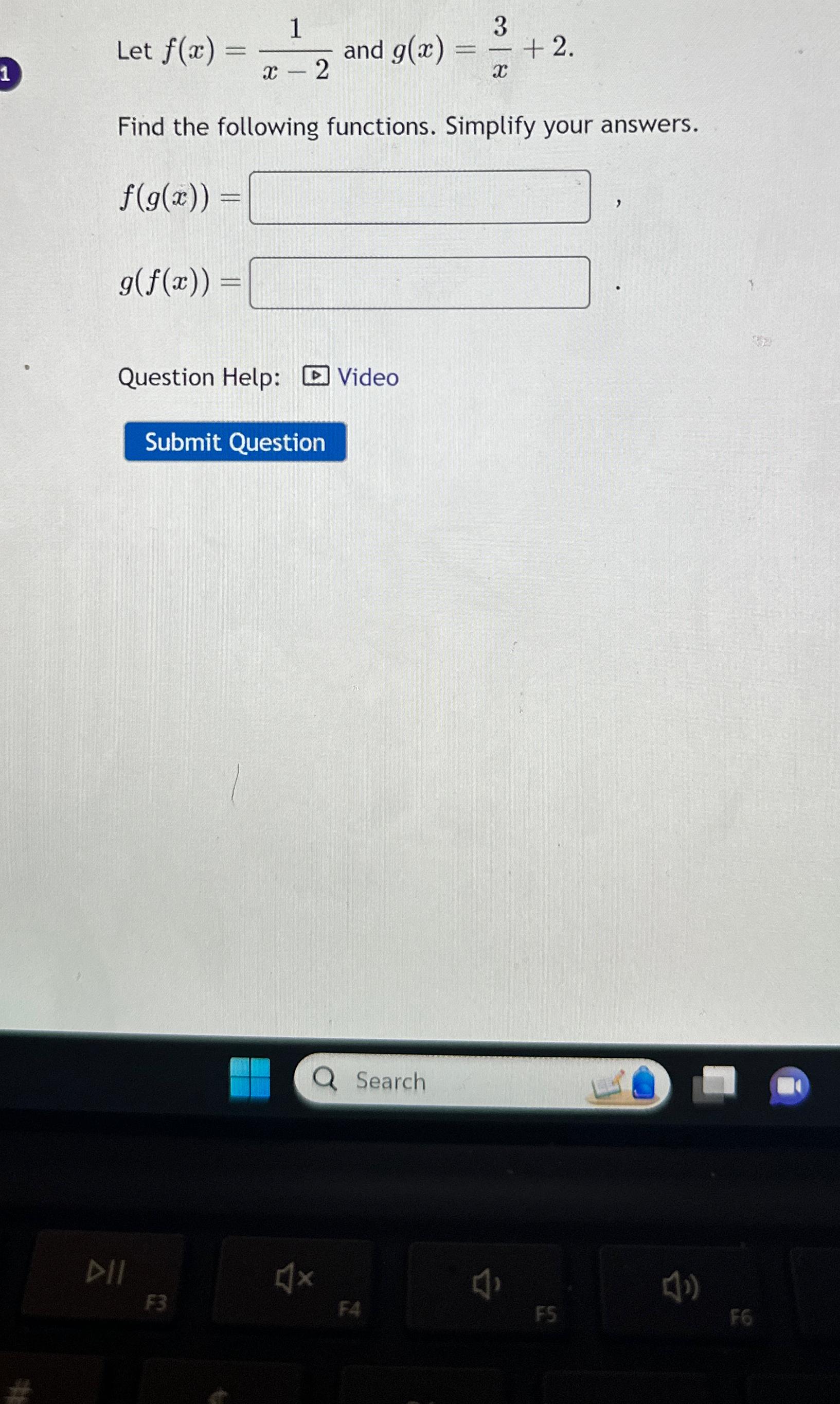 Solved Let f(x)=1x-2 and g(x)=3x+2.Find the following | Chegg.com Solved Let f(x)=1x-2 and g(x)=3x+2.Find the following | Chegg.com