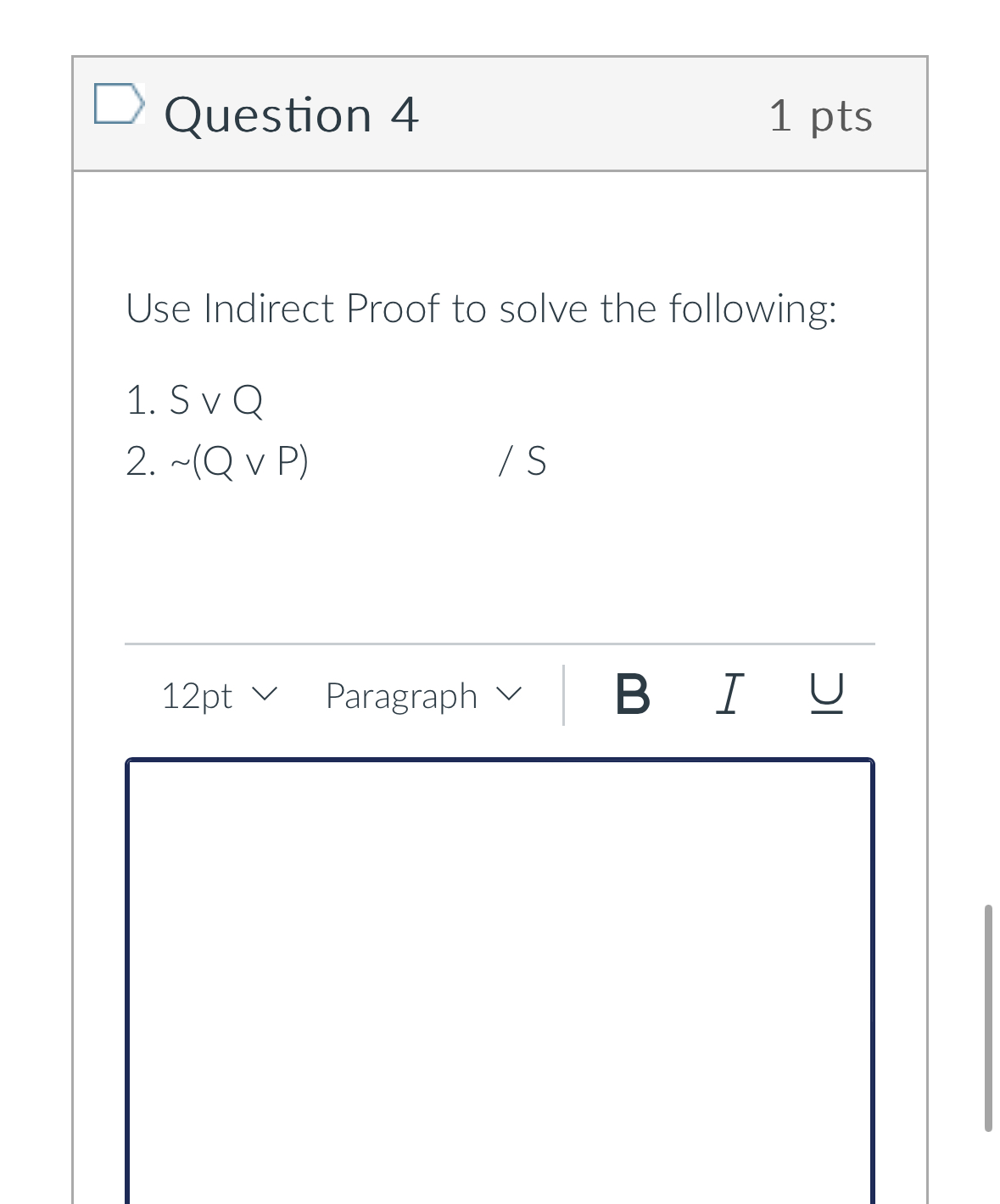 Solved Question 41ptsUse Indirect Proof to solve the | Chegg.com
