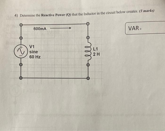 Solved 4 Determine The Reactive Power Q That The Inductor