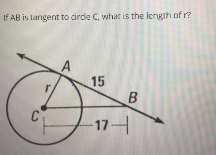 Solved If AB is tangent to circle C, what is the length of | Chegg.com