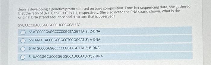 Solved Jean is developing a genetics protocol based on base | Chegg.com