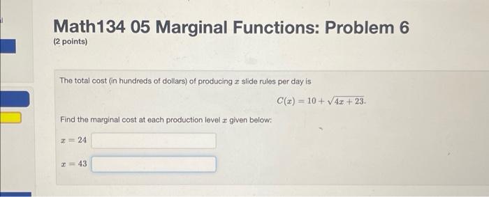 Solved Math134 05 Marginal Functions: Problem 6 (2 points) | Chegg.com