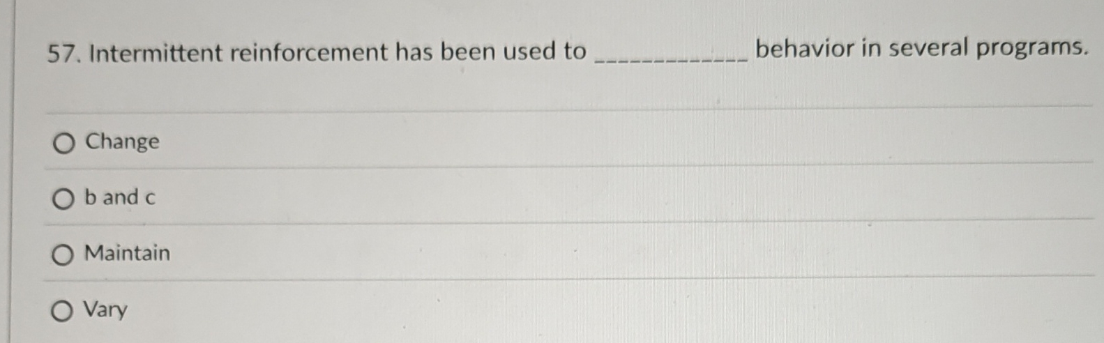 Solved Intermittent reinforcement has been used to q, | Chegg.com