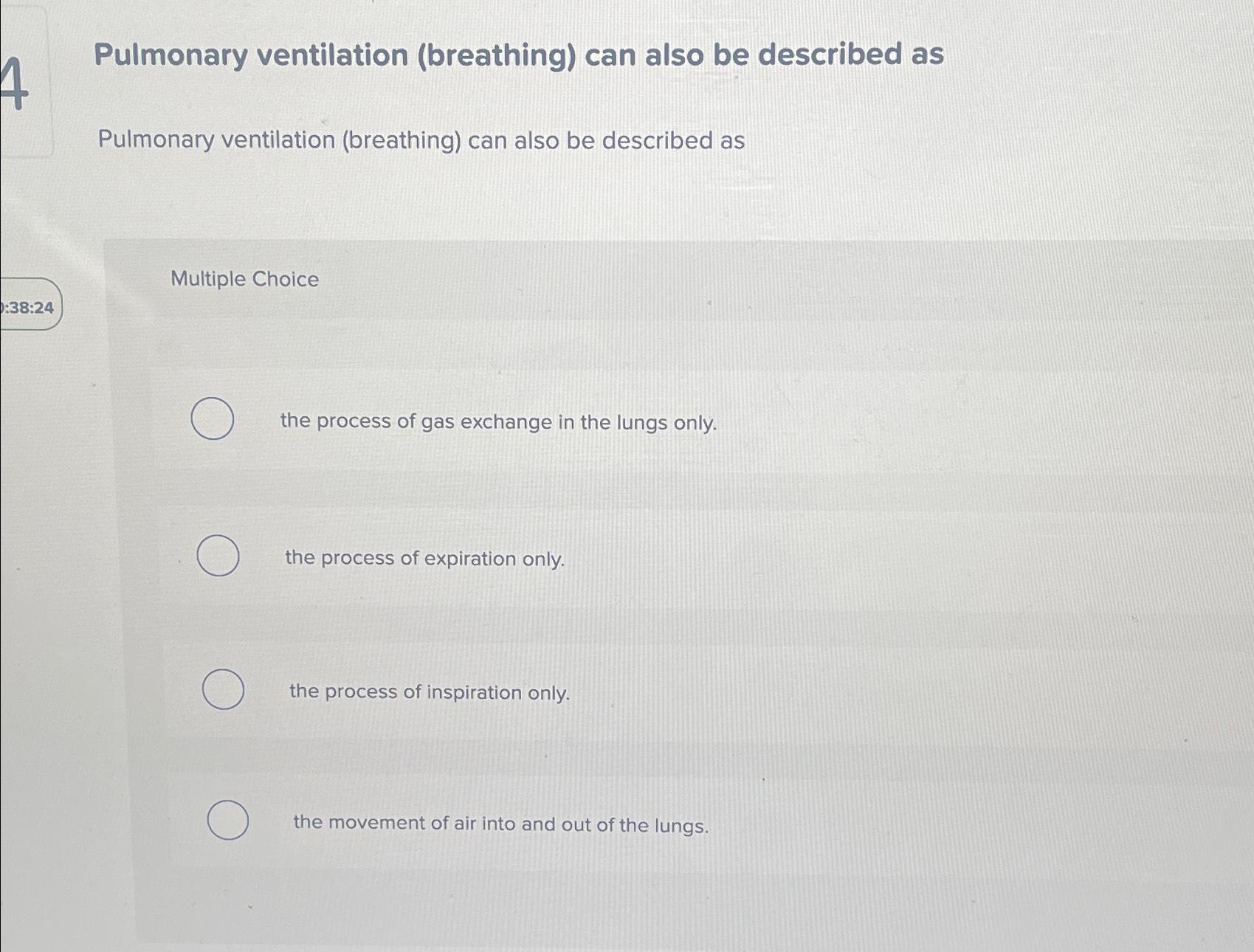 Solved Pulmonary ventilation (breathing) ﻿can also be | Chegg.com