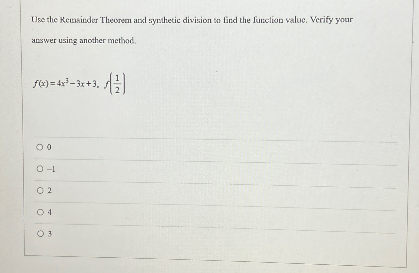 Use the Remainder Theorem and synthetic division to | Chegg.com