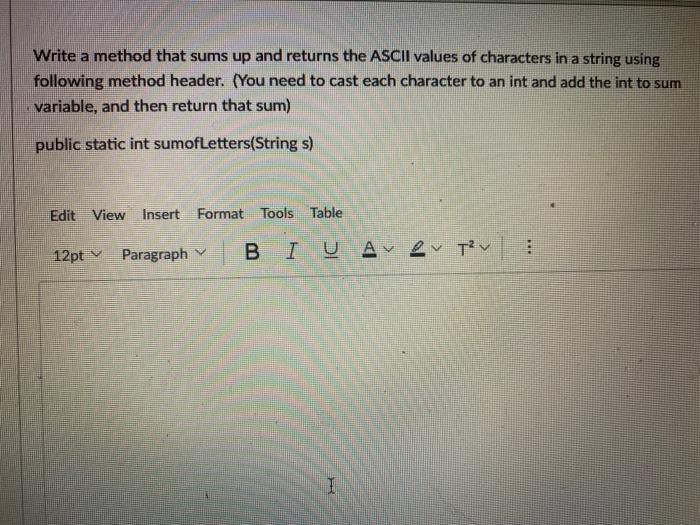 Solved Write a method that sums up and returns the ASCII | Chegg.com