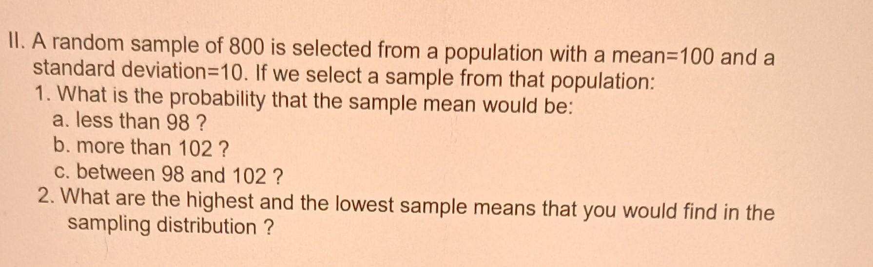 Solved II. A random sample of 800 is selected from a | Chegg.com