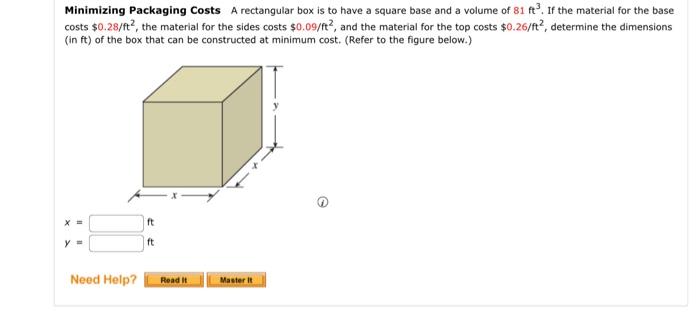 Solved Minimizing Packaging Costs A rectangular box is to | Chegg.com