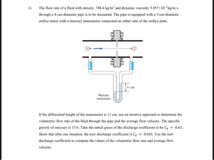 Solved The flow rate of a fluid with density, 788.4 kg/m3 | Chegg.com