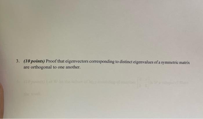 Solved 3. (10 points) Proof that eigenvectors corresponding | Chegg.com
