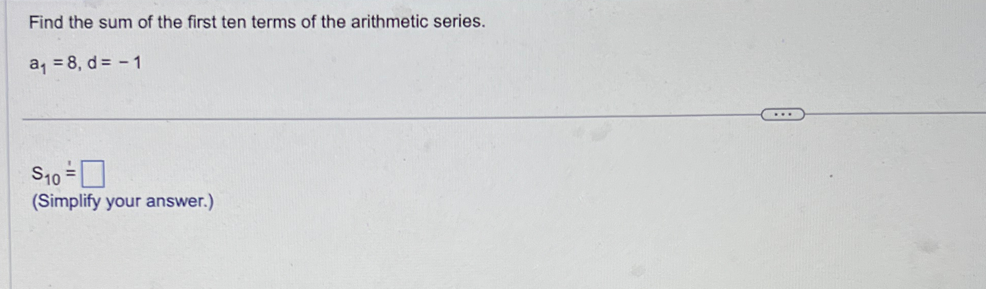 Solved Find The Sum Of The First Ten Terms Of The Arithmetic