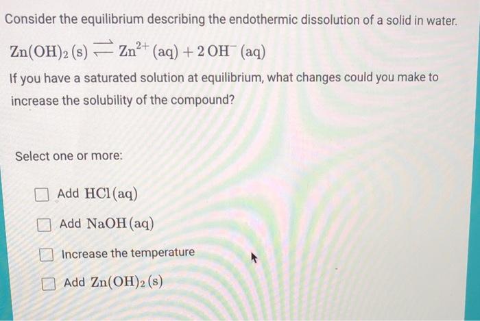 Solved Consider the equilibrium describing the endothermic | Chegg.com
