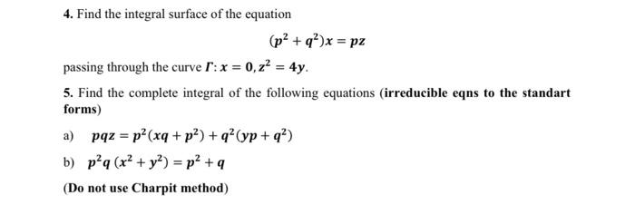 Solved 4. Find the integral surface of the equation | Chegg.com