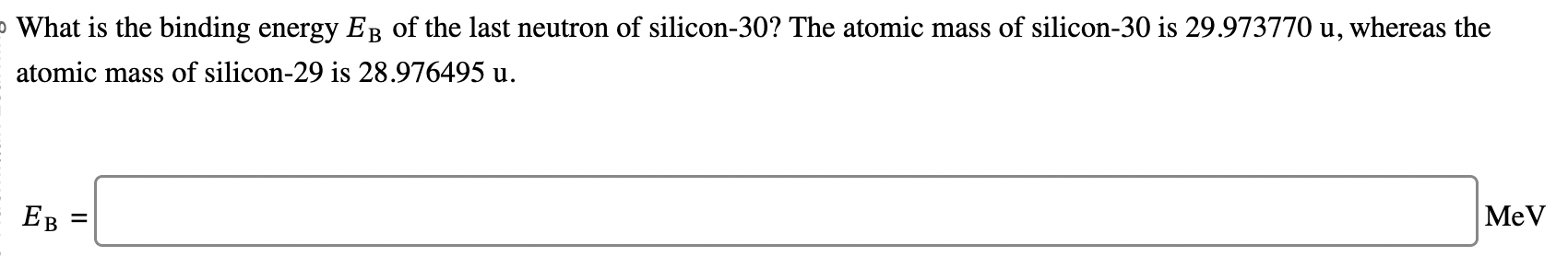 Solved What is the binding energy \( ﻿E_{\mathrm{B}} \) ﻿of | Chegg.com