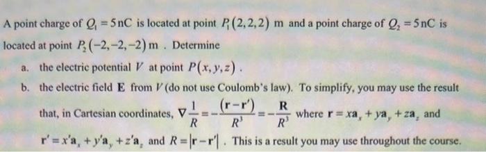 Solved A point charge of Q1=5nC is located at point | Chegg.com