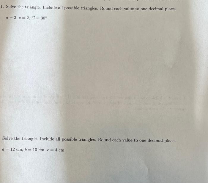 Solved 1. Solve the triangle. Include all possible | Chegg.com