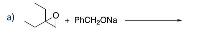 Solved a)Give the reaction product of the following epoxide | Chegg.com