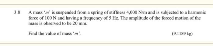 [Solved]: A mass ' m ' is suspended from a spring o