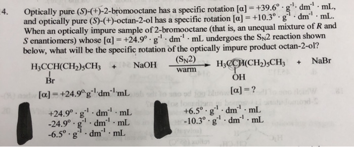 Solved 4. + Optically pure (S)-(+)-2-bromooctane has a | Chegg.com