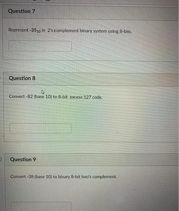 Solved Question 7 Represent -3510 in 2's complement binary | Chegg.com