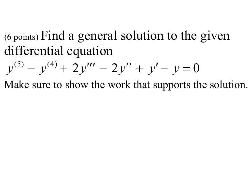 Solved (6 ﻿points) ﻿Find a general solution to the given | Chegg.com