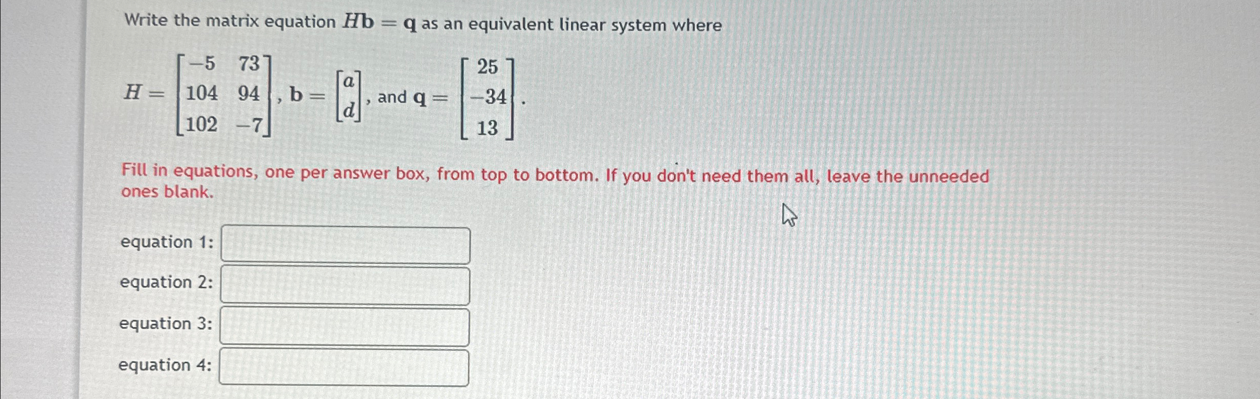 Solved Write the matrix equation Hb=q ﻿as an equivalent | Chegg.com