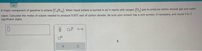 Solved A major component of gasoline is octane (C8H18). When | Chegg.com