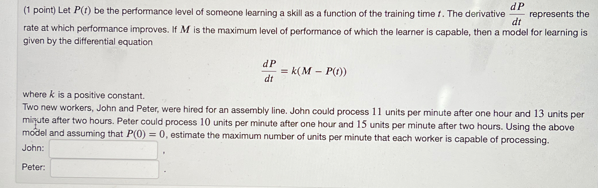 Solved (1 ﻿point) ﻿Let P(t) ﻿be the performance level of | Chegg.com