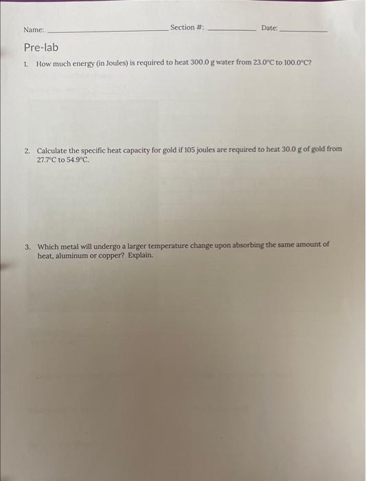 Solved Name: Section #: Date Pre-lab 1. How much energy (in | Chegg.com
