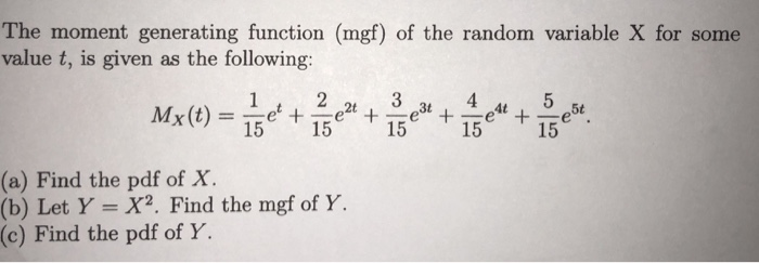 Solved The moment generating function (mgf) of the random | Chegg.com