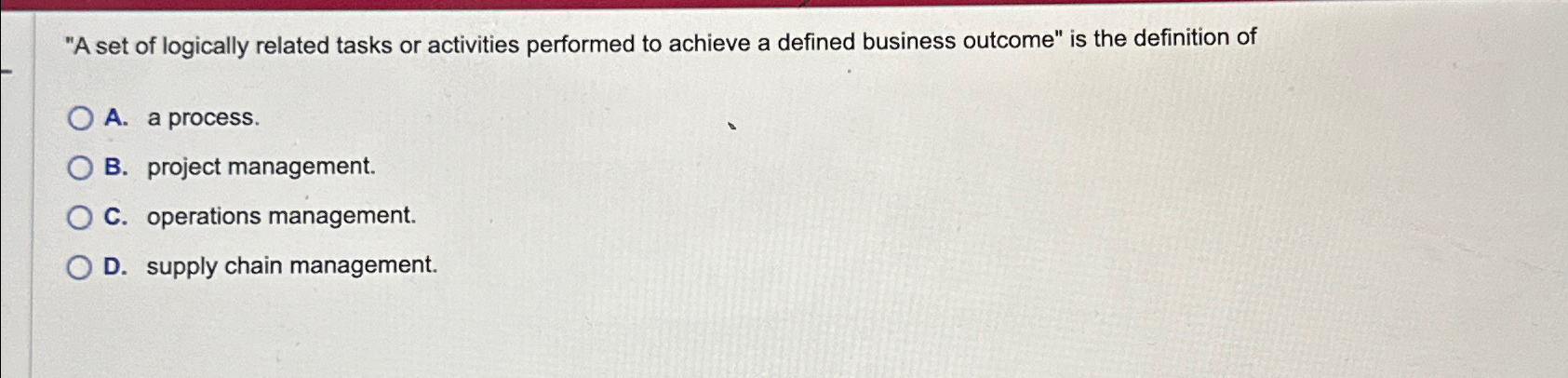 Solved "A set of logically related tasks or activities | Chegg.com