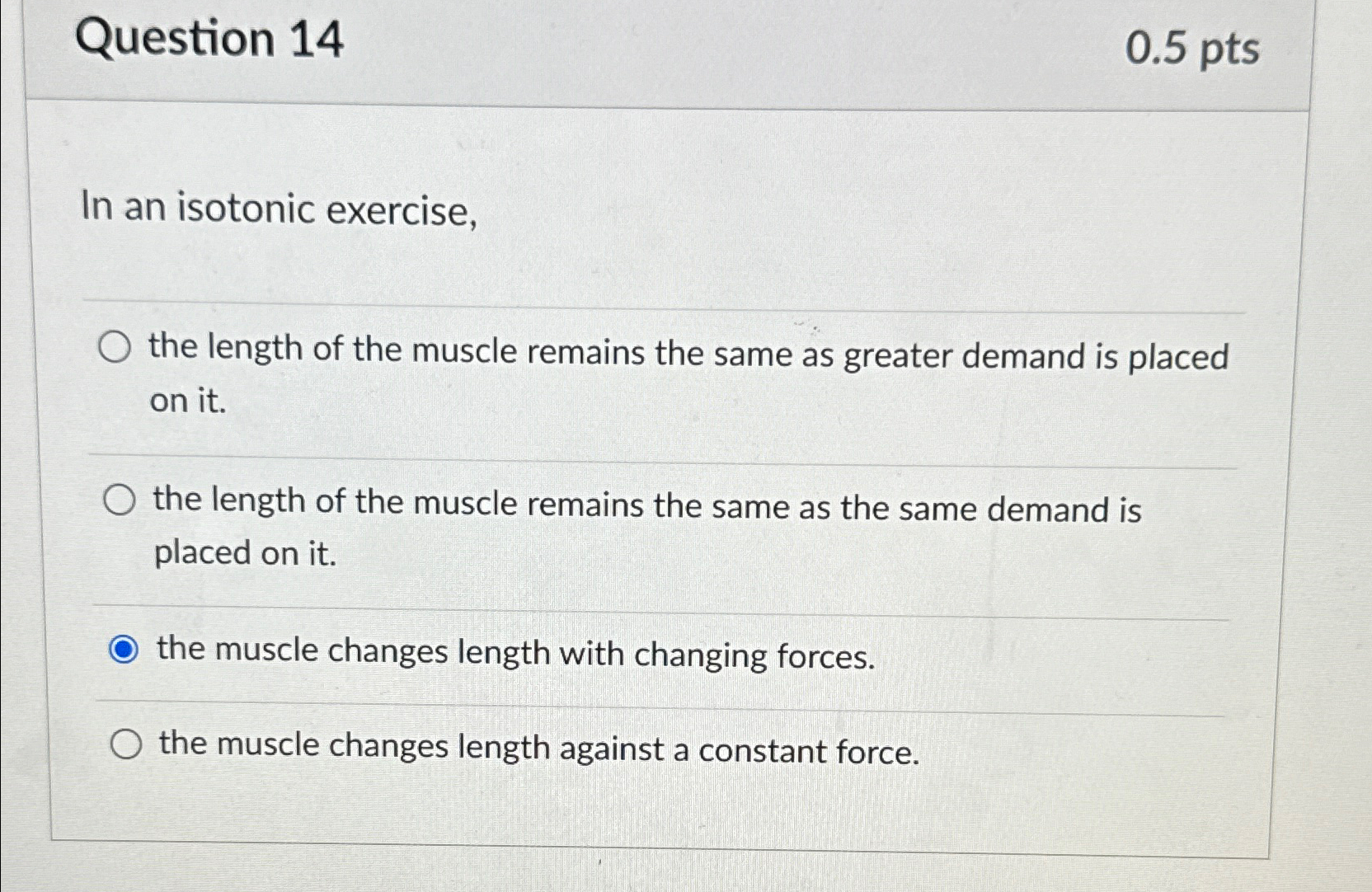 Solved Question 140.5ptsIn an isotonic exercise,the length | Chegg.com