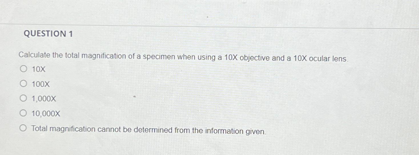 Solved QUESTION 1Calculate the total magnification of a | Chegg.com