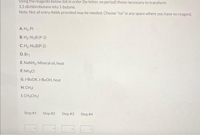 Solved Using the reagents below, list in order (by letter, | Chegg.com
