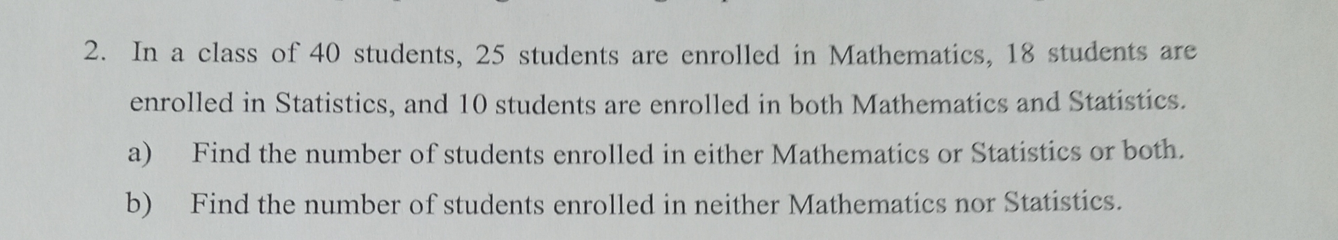 Solved In a class of 40 ﻿students, 25 ﻿students are enrolled | Chegg.com