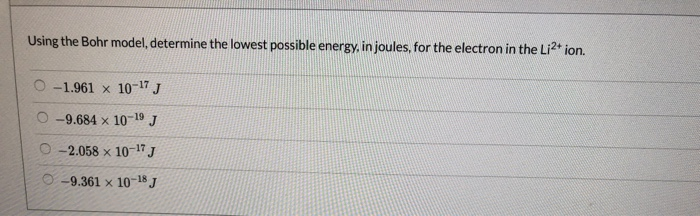 Solved Using The Bohr Model Determine The Lowest Possible