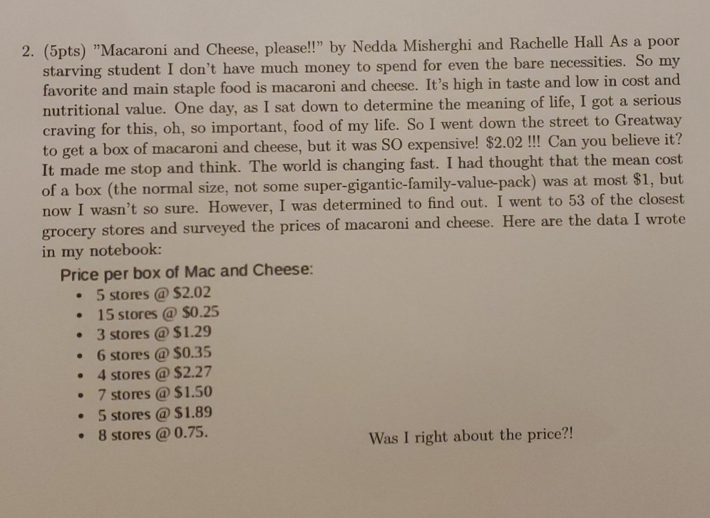 Solved 2. (5pts) "Macaroni and Cheese, please!!" by Nedda | Chegg.com