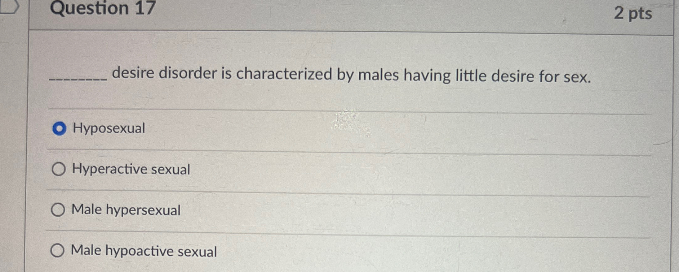 Solved Question 172ptsdesire disorder is characterized by | Chegg.com