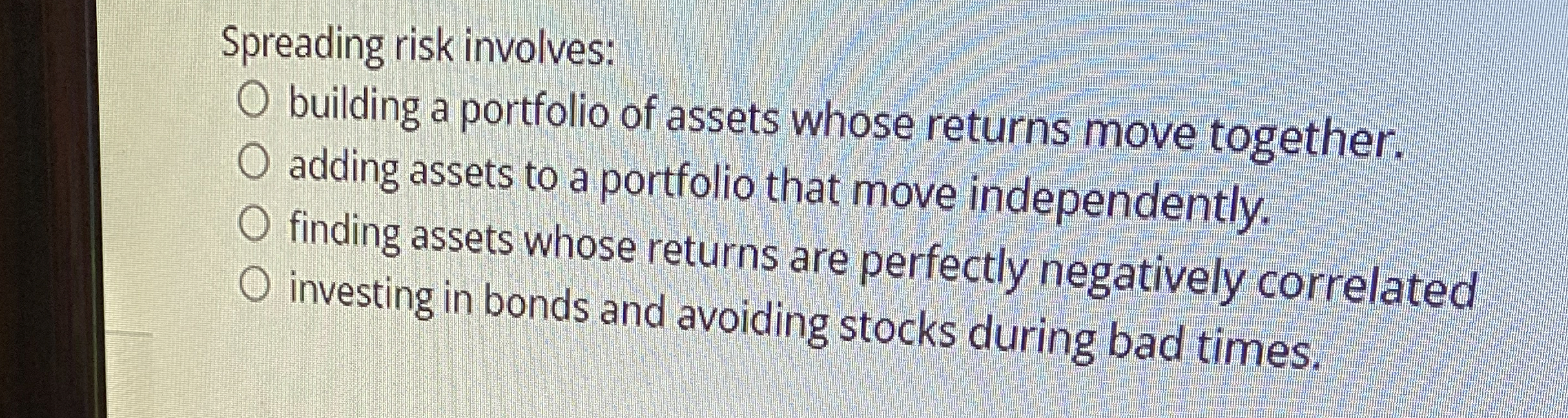 Solved Spreading risk involves:building a portfolio of | Chegg.com