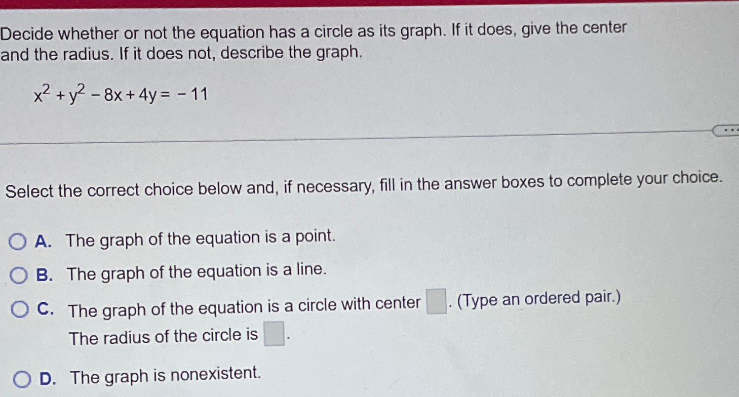 Solved Decide whether or not the equation has a circle as | Chegg.com