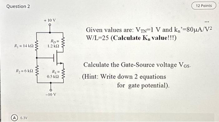 Solved Question 2 Given values are: VTN=1 V and kn′=80μA/V2 | Chegg.com