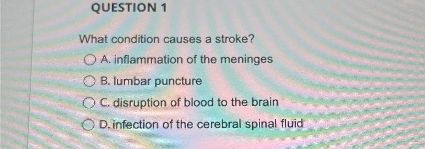 Solved QUESTION 1What condition causes a stroke?A. | Chegg.com