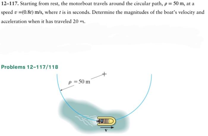 Solved 12-117. Starting from rest, the motorboat travels | Chegg.com