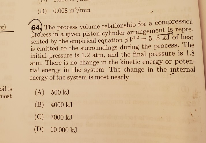 Solved (D) 0.008 m/min 64. The process volume relationship | Chegg.com