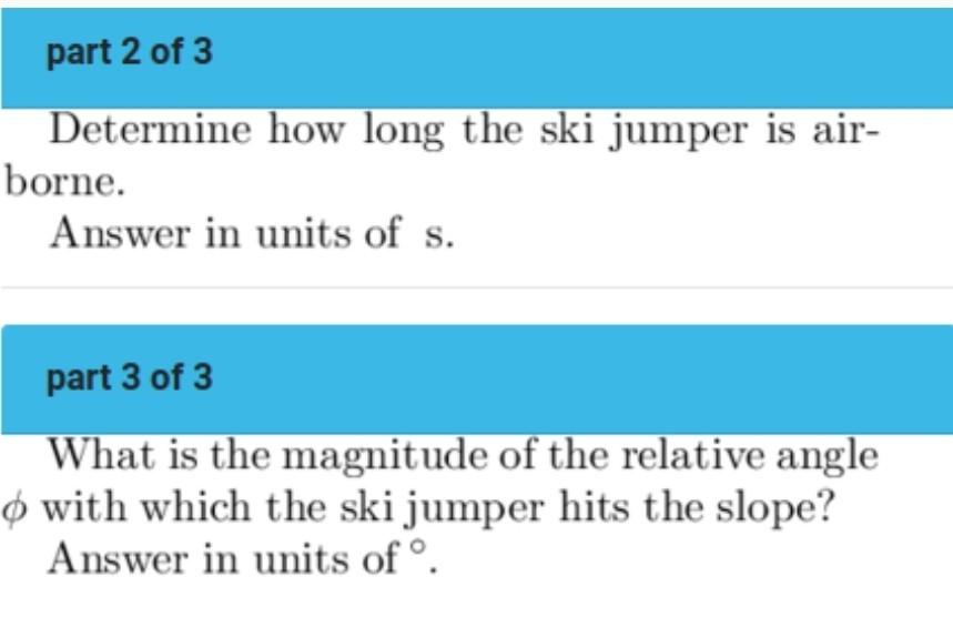 Solved part 1 of 3 A ski jumper travels down a slope and | Chegg.com