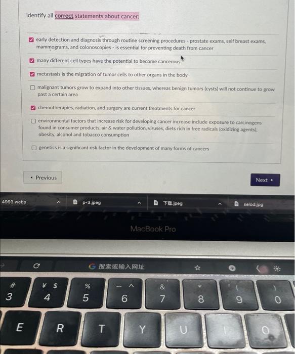 Solved Identify all correct statements about cancer: early | Chegg.com