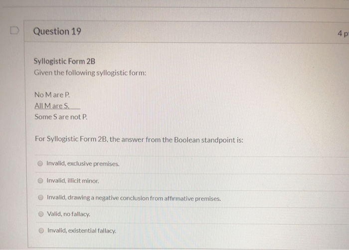 Solved Question 19 4p Syllogistic Form 2B Given the | Chegg.com