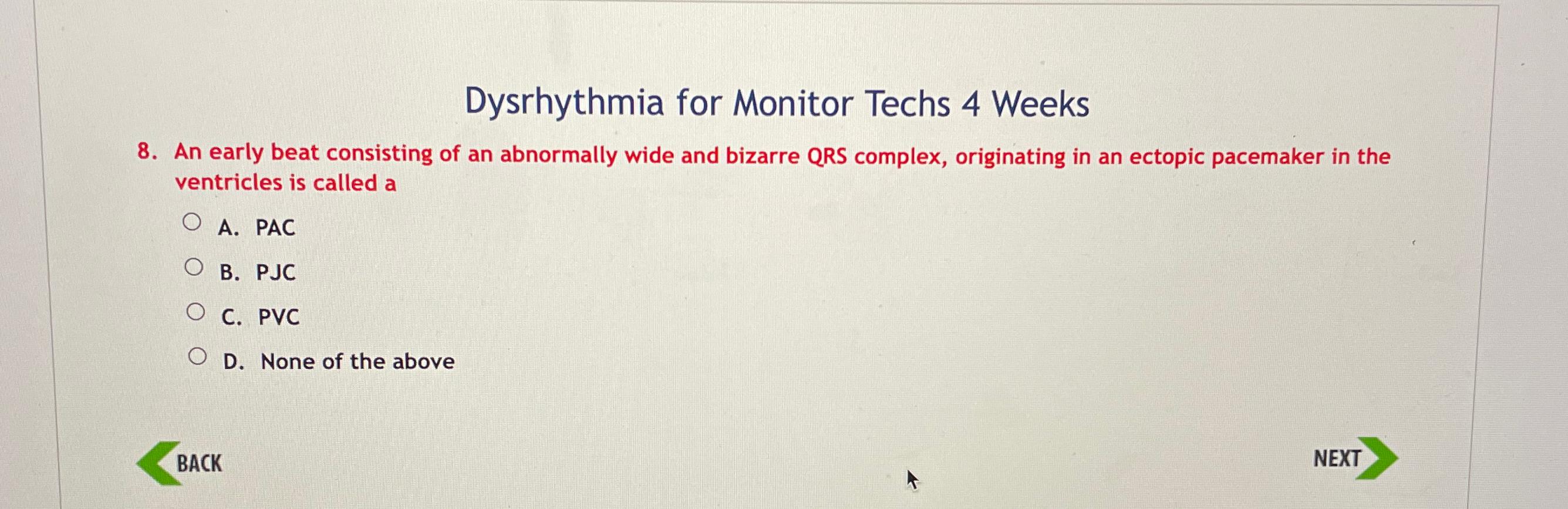 Solved Dysrhythmia for Monitor Techs 4 ﻿Weeks8. ﻿An early | Chegg.com