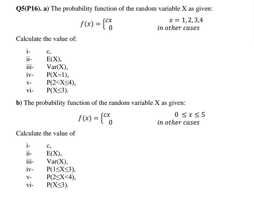Solved Q5(P16). a) The probability function of the random | Chegg.com