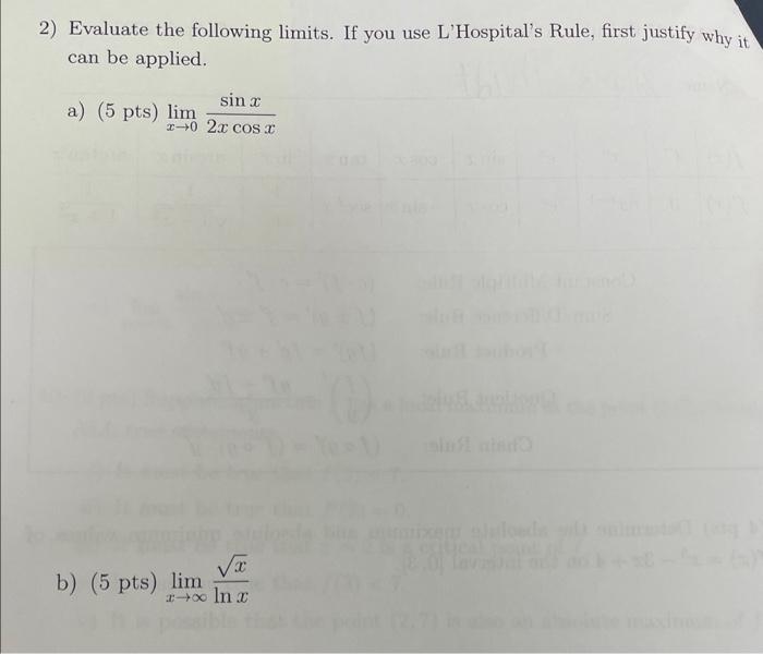 Solved 2) Evaluate the following limits. If you use | Chegg.com